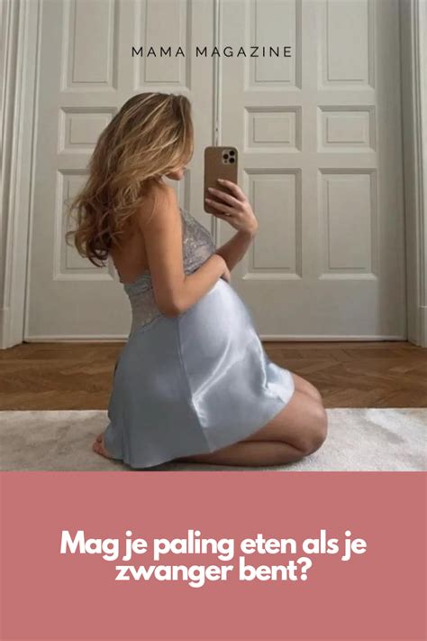 Mag Je Paling Eten Als Je Zwanger Bent Artofit