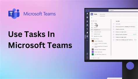 how to use tasks in microsoft teams using tasks in microsoft teams eroppa