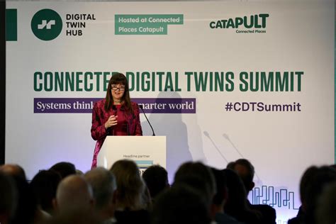 Digital Twins Summit Makes The Connection Connected Places Catapult