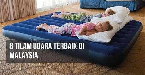 8 Tilam Udara Terbaik Di Malaysia 2023 Praktikal And Tahan Lasak