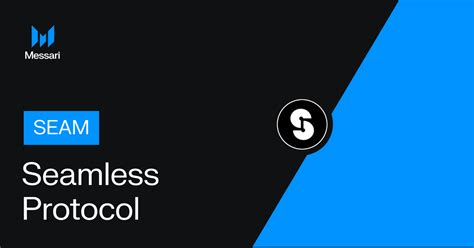 Seamless Protocol Fundamentals And Overview Messari