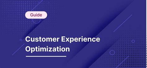 Customer Experience Optimization Everything You Need To Know About R