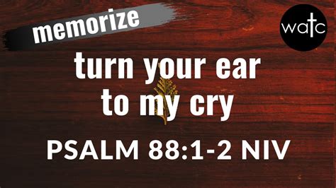 Psalm 881 2 Niv God Cry Prayer Read Recite Memorize Bible