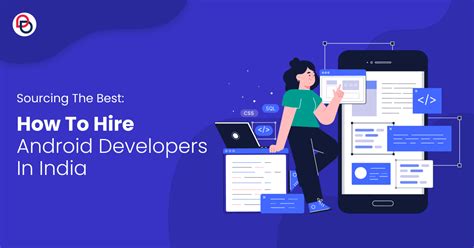 A Step By Step Guide To Hire The Best Android App Developer