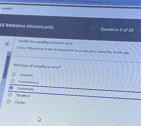 Solved Identify The Sampling Technique Used Every Th Chegg Com