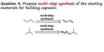 Answered: Question 4. Propose multi-step synthesis of the starting ...