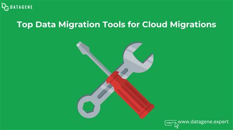 top data migration tools for cloud migrations datagene expert