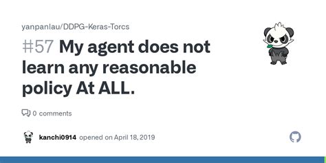 My Agent Does Not Learn Any Reasonable Policy At All · Issue 57 · Yanpanlauddpg Keras Torcs