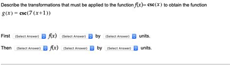 Solved Describe The Transformations That Must Be Applied To Chegg