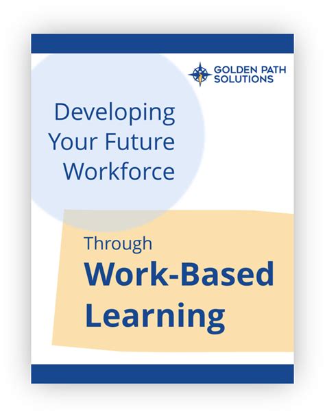 Work Based Learning Golden Path Solutions