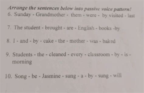 Arrange The Sentences Below Into Passive Studyx