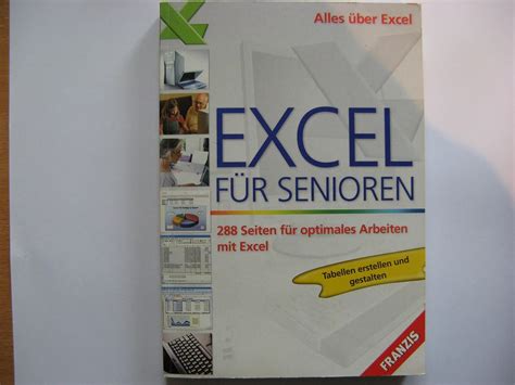 Excel Für Senioren Tabellen Erstellen Und Gestalten Amazon De Bücher