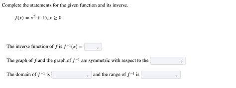 solved complete the statements for the given function and