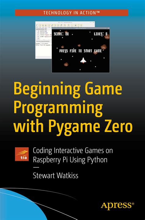 Beginning Game Programming With Pygame Zero EBook By Stewart Watkiss EPUB Rakuten Kobo
