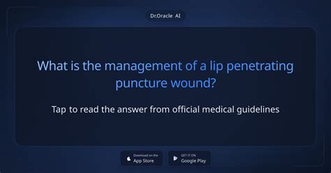 What Is The Management Of A Lip Penetrating Puncture Wound
