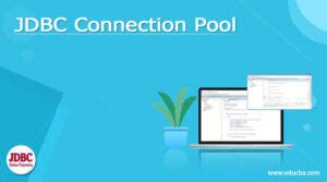 JDBC Connection Pool | How Connection Pool works in JDBC?