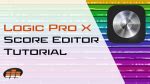 Logic Pro X Score Editor Tutorial Pro Mix Academy