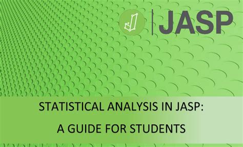 Statistical Analysis In Jasp An Update To The Students Guide By Mark