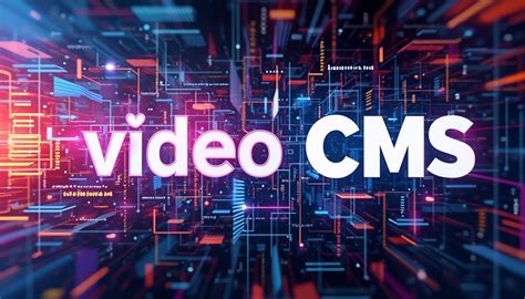 What Is Video Cms And How Does It Work