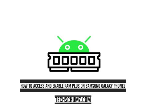 How To Access And Enable RAM Plus On Samsung Galaxy Phones Techschumz