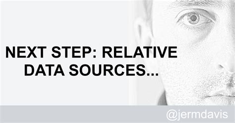Jeremy Davis Next Step Relative Data Sources