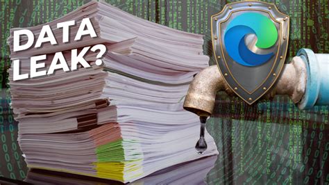 Safeguard Your Business Against Data Leaks With Microsoft Edge