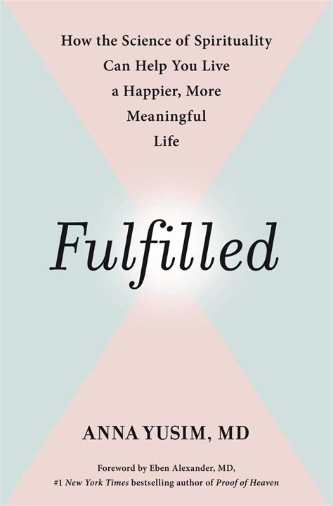 Find More Meaning To Life With Fulfilled A Book By Anna Yusim Md