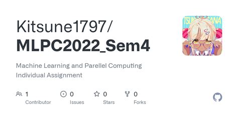 Github Kitsune1797mlpc2022sem4 Machine Learning And Parellel