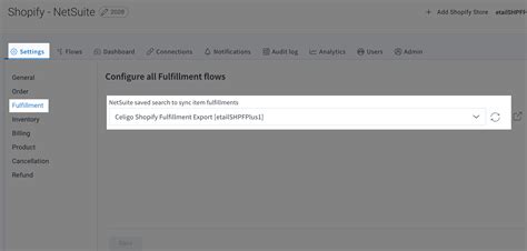 Migrate To NetSuite Fulfillment To Shopify Fulfillment Add Batch Flow Celigo Help Center