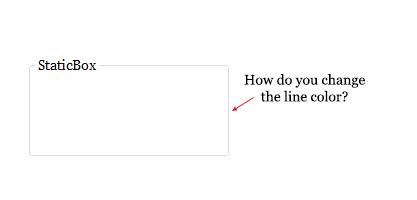 Python How Do You Change Border Line Color Of Wx StaticBox Stack Overflow