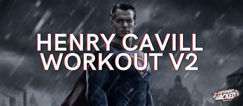 Henry Cavill Workout Routine And Diet Updated Train Like Superman