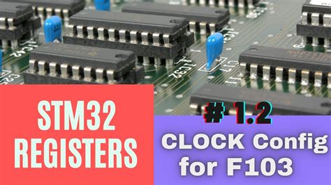 1 2 stm32f103 clock setup using registers timer config gpio config youtube