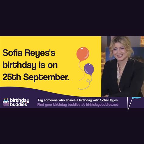 Sofía Reyess Birthday Is 25th September 1995
