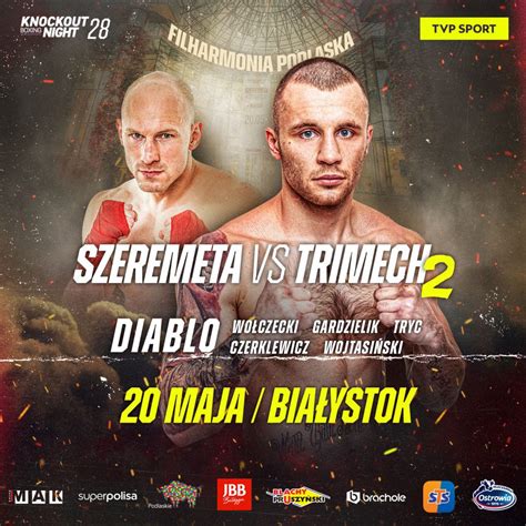 Szeremeta I „diablo” Włodarczyk Na Gali Kbn 28 W Białymstoku Gotowi