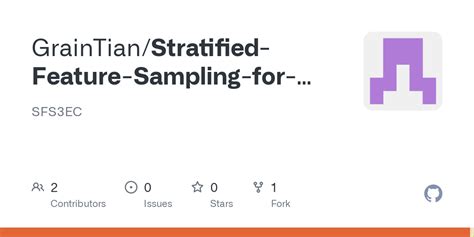 Github Graintianstratified Feature Sampling For Semisupervised