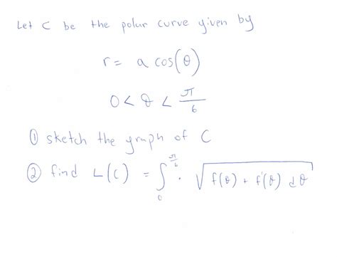 solved let c be the polar curve given by cos okoli r a