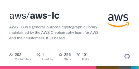 Github Awsaws Lc Aws Lc Is A General Purpose Cryptographic Library Maintained By The Aws