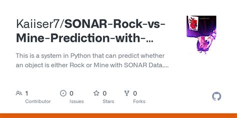 github kaiiser7 sonar rock vs mine prediction with python this is a