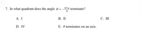 Solved 7 In What Quadrant Does The Angle O 574 Terminate