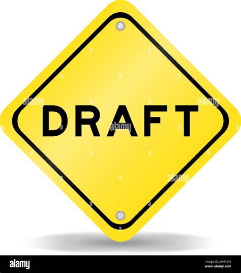 Yellow Color Transportation Sign With Word Draft On White Background Stock Vector Image And Art