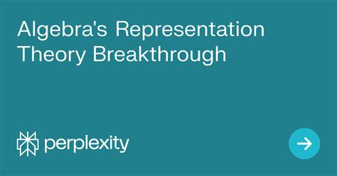 Algebras Representation Theory Breakthrough