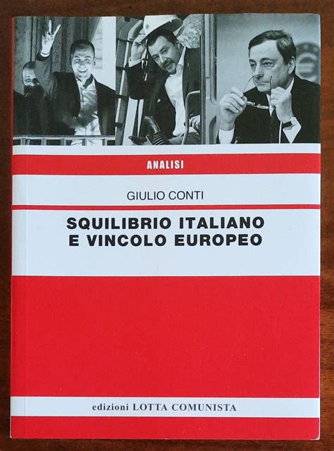 Squilibrio Italiano E Vincolo Europeo Di Giulio Conti Libreria Biellese