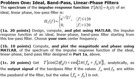 problem one ideal band pass linear phase filters