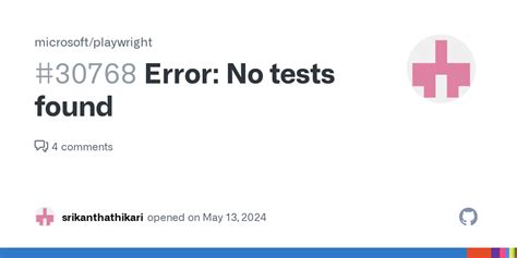Error No Tests Found · Issue 30768 · Microsoftplaywright · Github