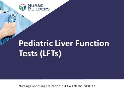 Pediatric Liver Function Tests Lfts Nurse Builders