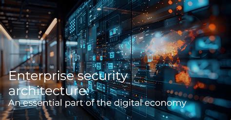 Enterprise Security Architecture An Essential Part Of The Digital Economy Innocom