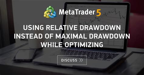 Using Relative Drawdown Instead Of Maximal Drawdown While Optimizing