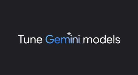Tune Gemini Pro In Google AI Studio Or With The Gemini API Blog