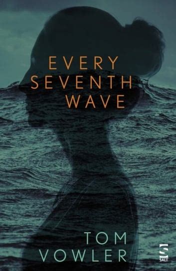 Every Seventh Wave Tom Vowler Książka W Empik