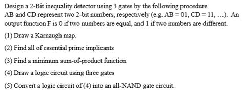 Solved Design A 2 Bit Inequality Detector Using 3 Gates By Chegg Com